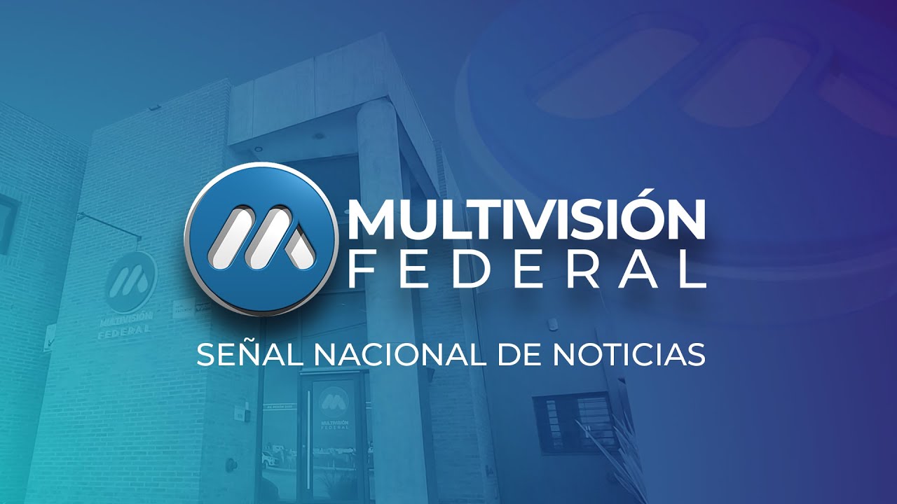 MULTIVISION FEDERAL, Desde las 23 Provincias, hacia el País. - YouTube