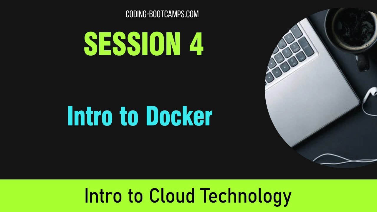 Cloud Computing: Session 4- Introduction to Docker - YouTube