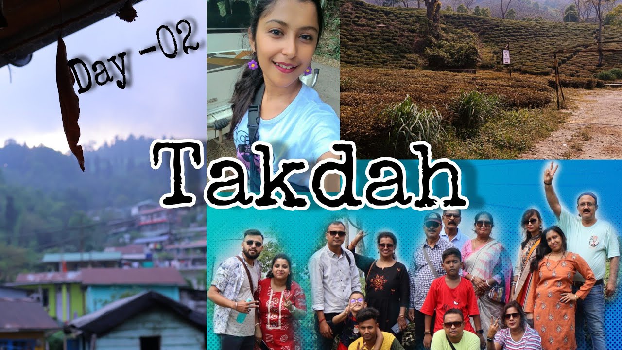 Takdah Stay 🍀 || Day -02 || Nimto Homestay || Beautiful Experience ...
