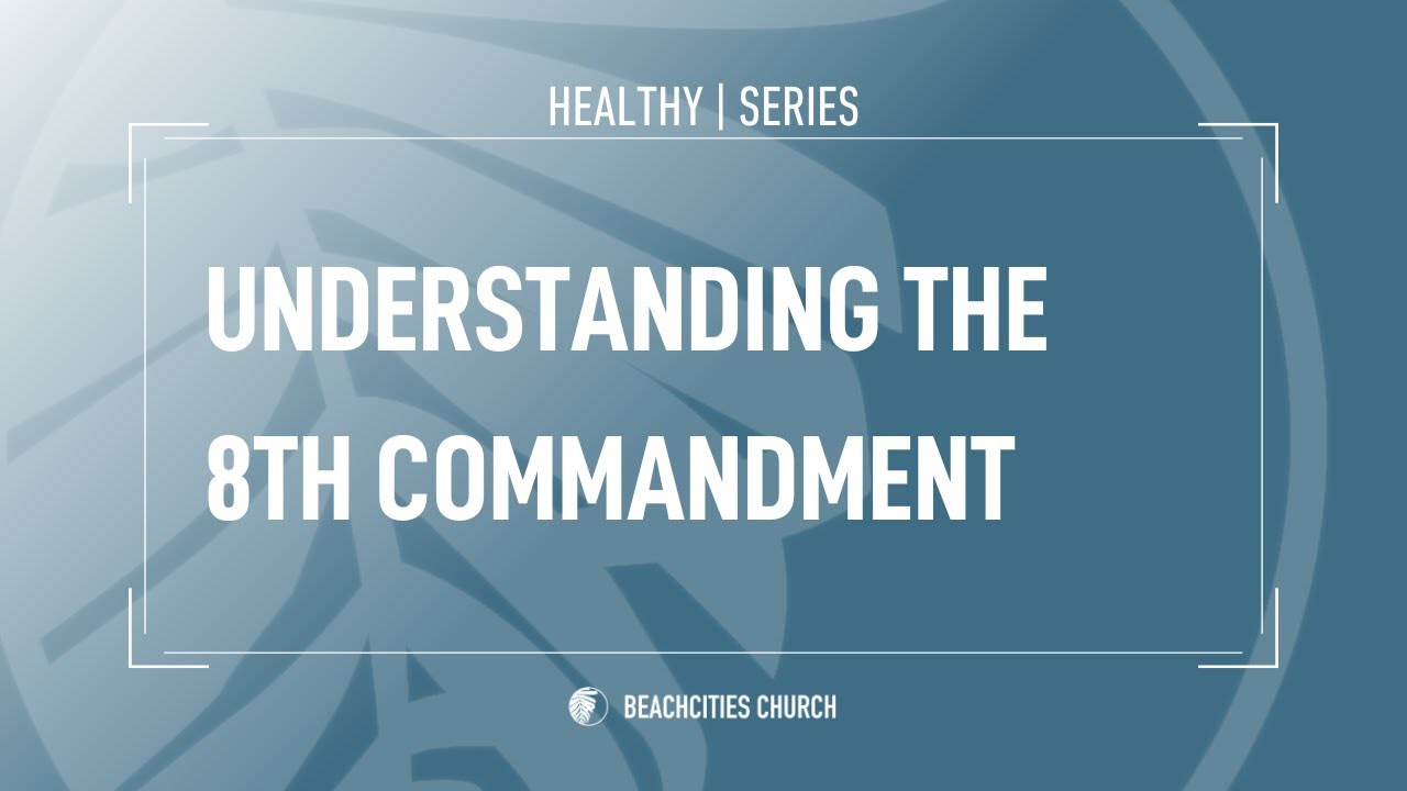 Understanding the 8th Commandment: Stealing - YouTube