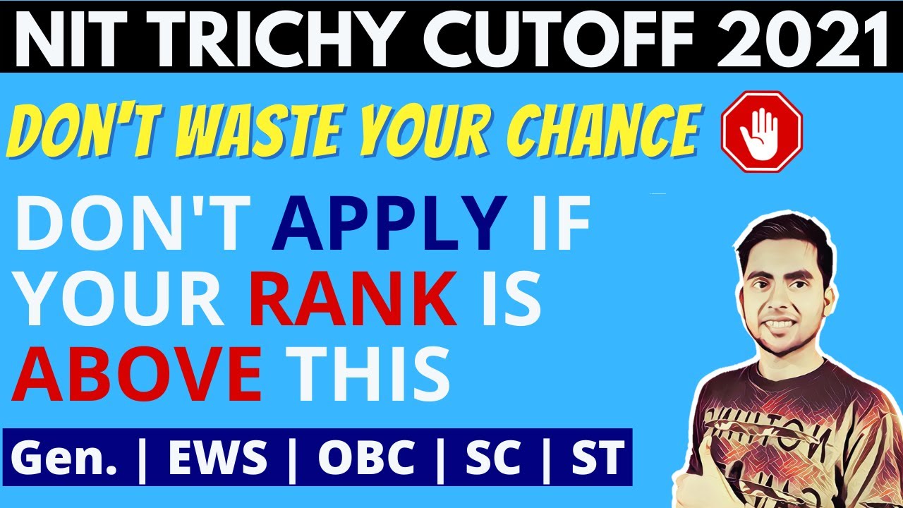 NIT Trichy Cut Off 2021 | Josaa 2021 | NIT Trichy CSE Cut Off | NIT ...