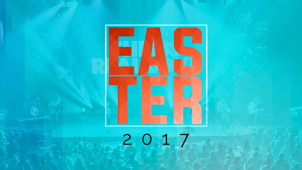 Easter 2017 - YouTube