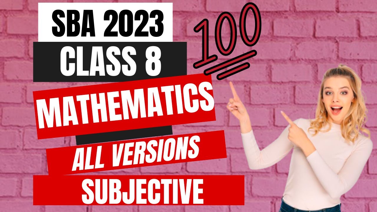SBA 2023 Grade 8 Mathematics subjective Paper All Versions - YouTube