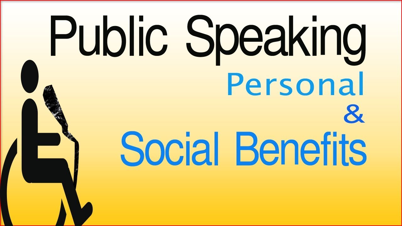 Public Speaking Personal Social Benefits YouTube public-speaking-personal-social-benefits-youtube