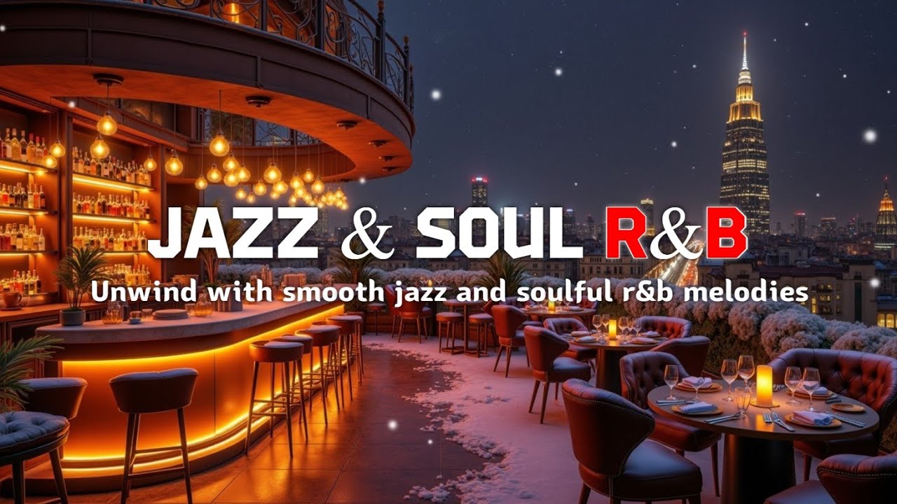 Smooth Jazz & Soulful R&B Mix | Late Night City Vibes for Relaxation ...