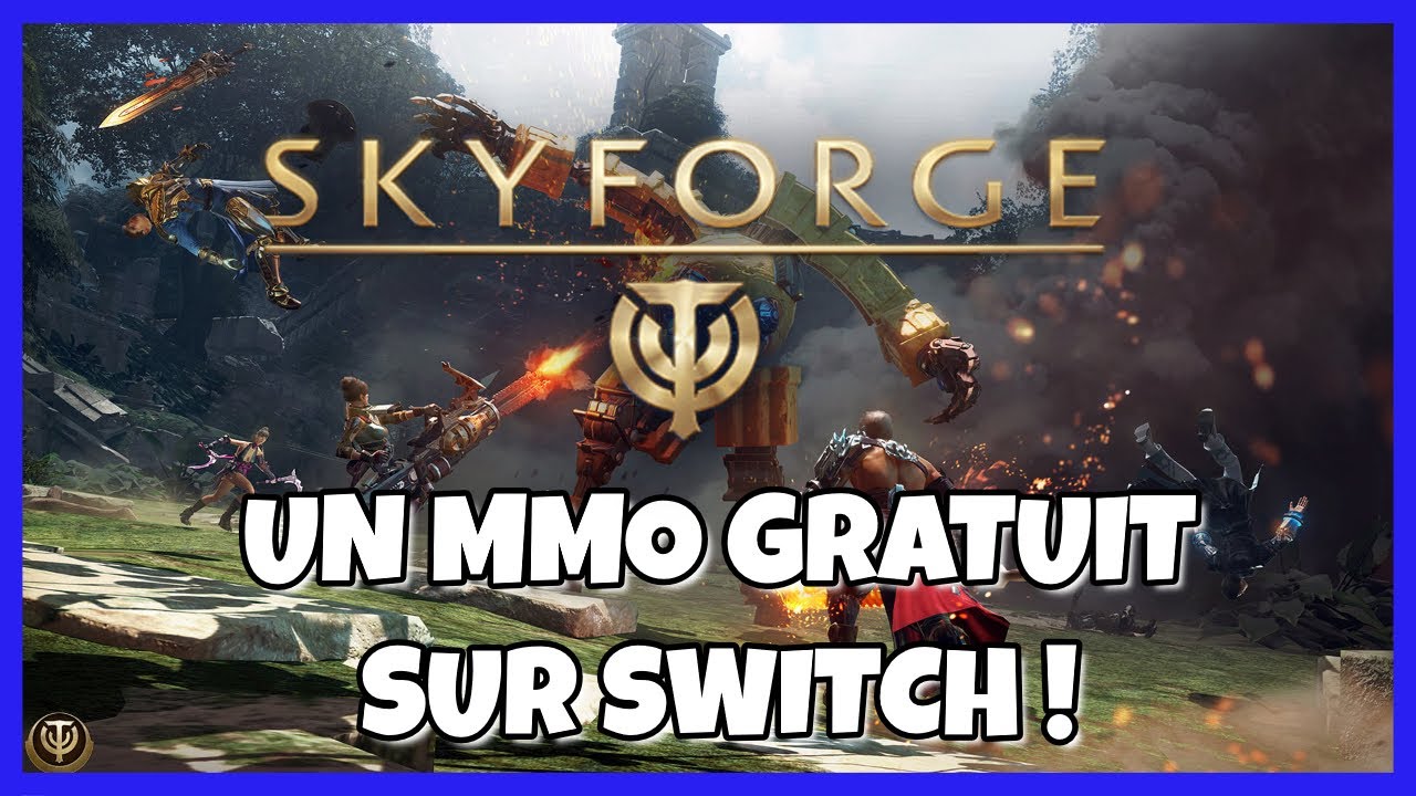 A la découverte d'un MMO gratuit sur Switch ! Skyforge FR - YouTube
