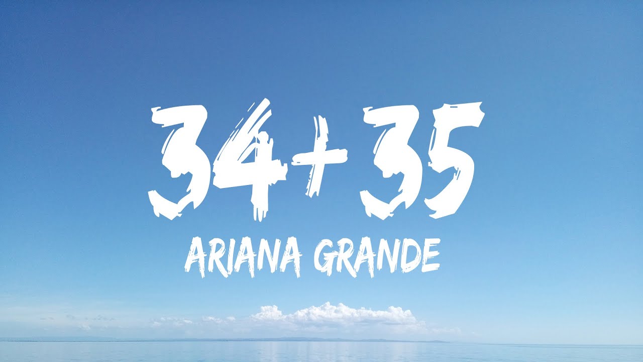 Ariana Grande - 34+35 (Remix) (Lyrics) (Feat. Megan Thee Stallion ...