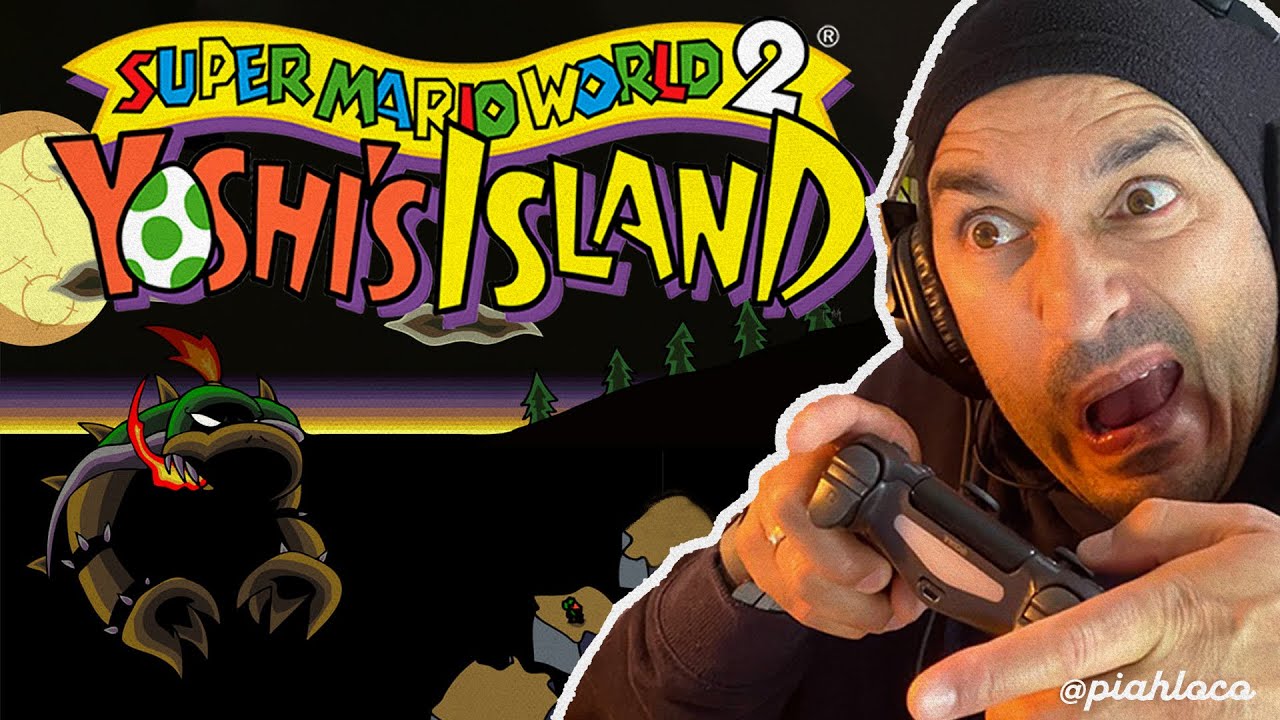 SUPER MARIO WORLD 2: YOSHI'S ISLAND - #17 - Bebê BOWSER voltou pro ...