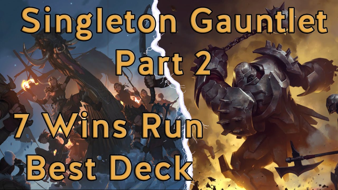 LEGENDS OF RUNETERRA - Singleton Gauntlet Part 2 | 7 Wins Run | Freljord & Noxus - YouTube