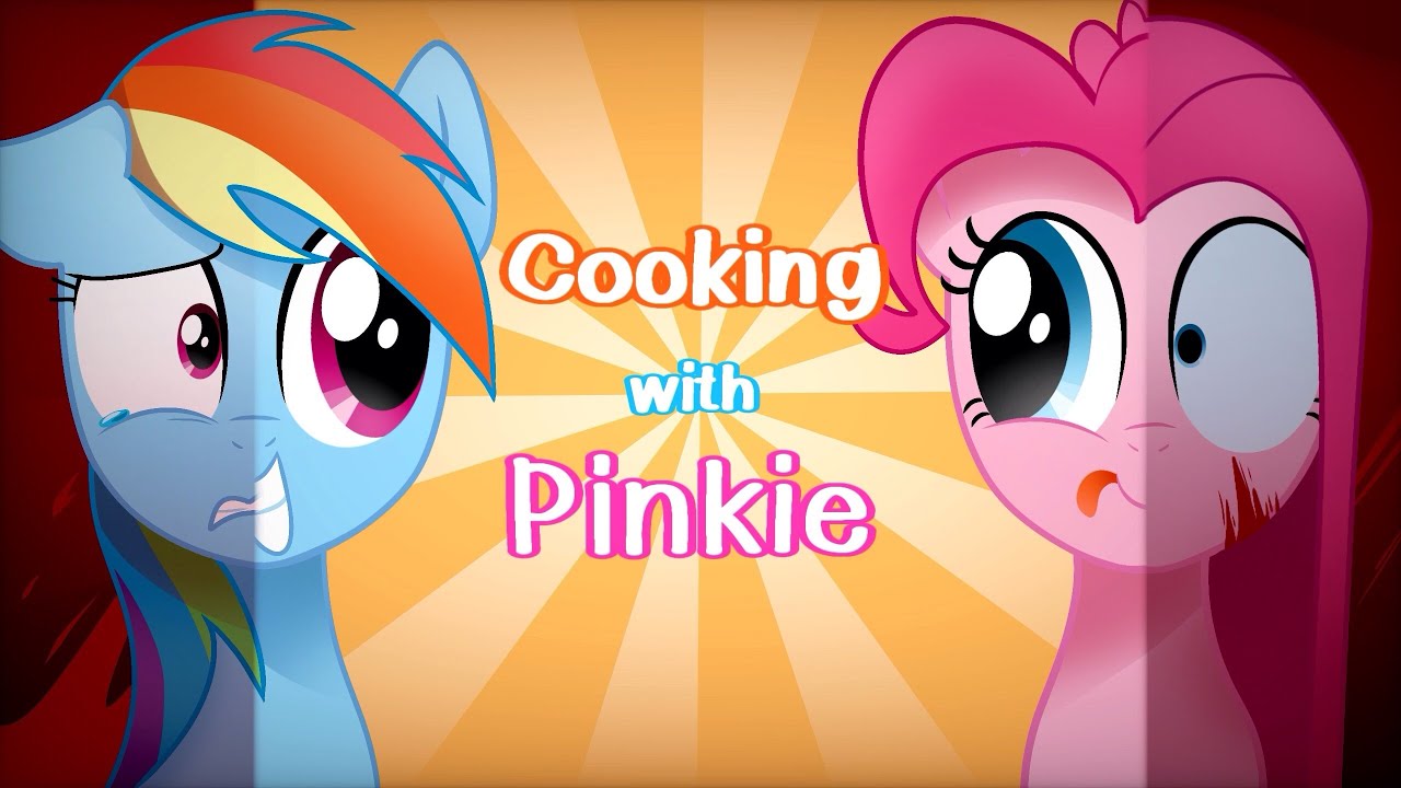 【MLP】Cooking with Pinkie|Animation PMV|Grimdark - YouTube