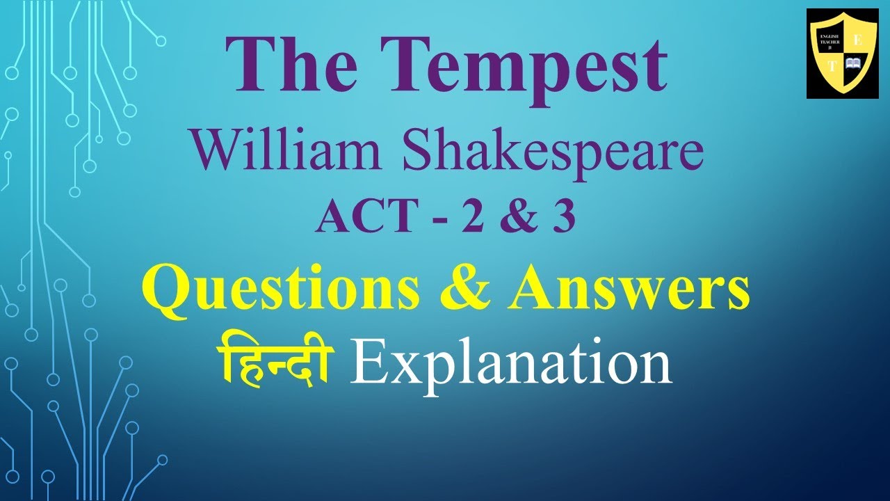 The Tempest Act 2 & 3 Questions & Answers | हिन्दी Explanation | - YouTube