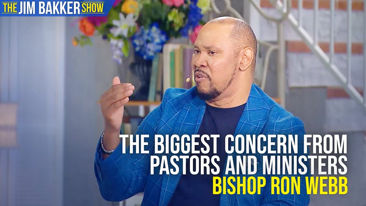 The Biggest Concern From Pastors and Ministers | Bishop Ron Webb on The ...