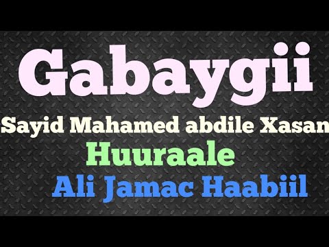 GABAYGII SAYIDKA HUURAALE ALI AADAN