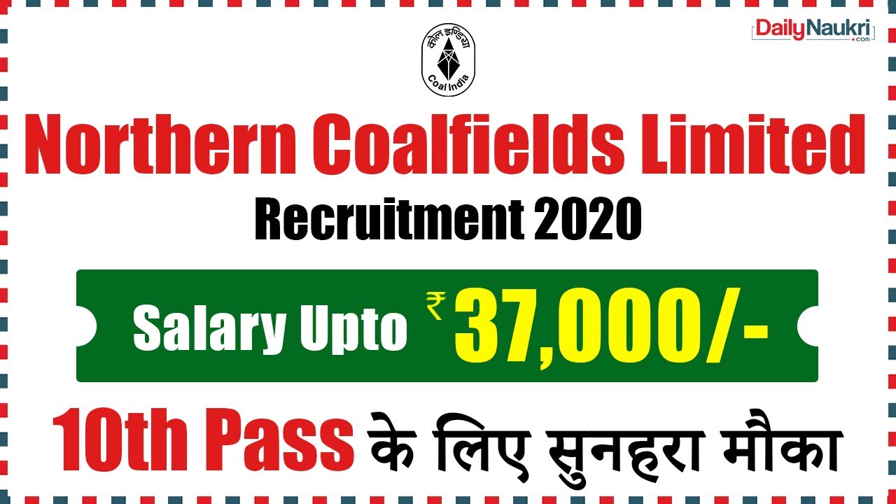 NCL Recruitment 2020 - 400 Job Vacancy | Northern Coalfields Limited ...