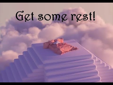Get some rest! - YouTube