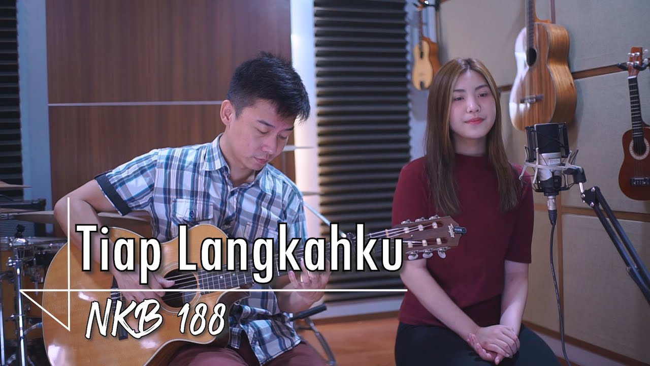 Tiap Langkahku - NKB 188 (Each Step I Take) | by NY7 (Nadia & Yoseph ...