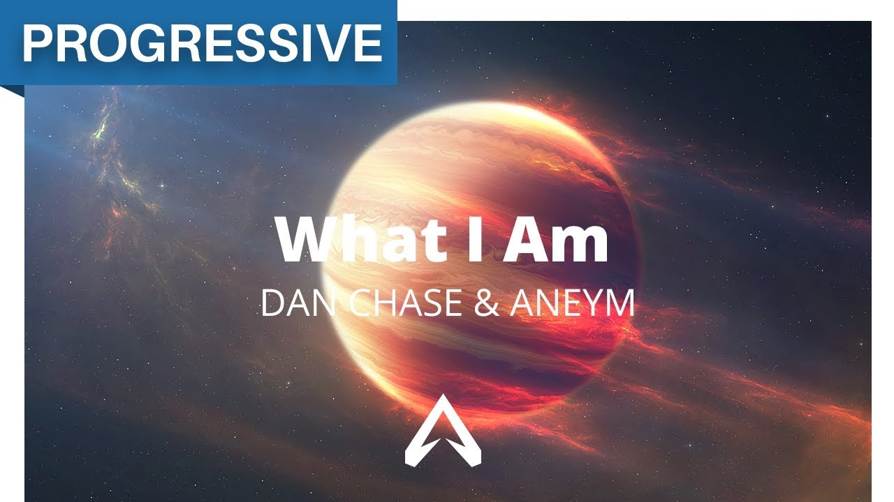 Dan Chase & Aneym - What I Am - YouTube