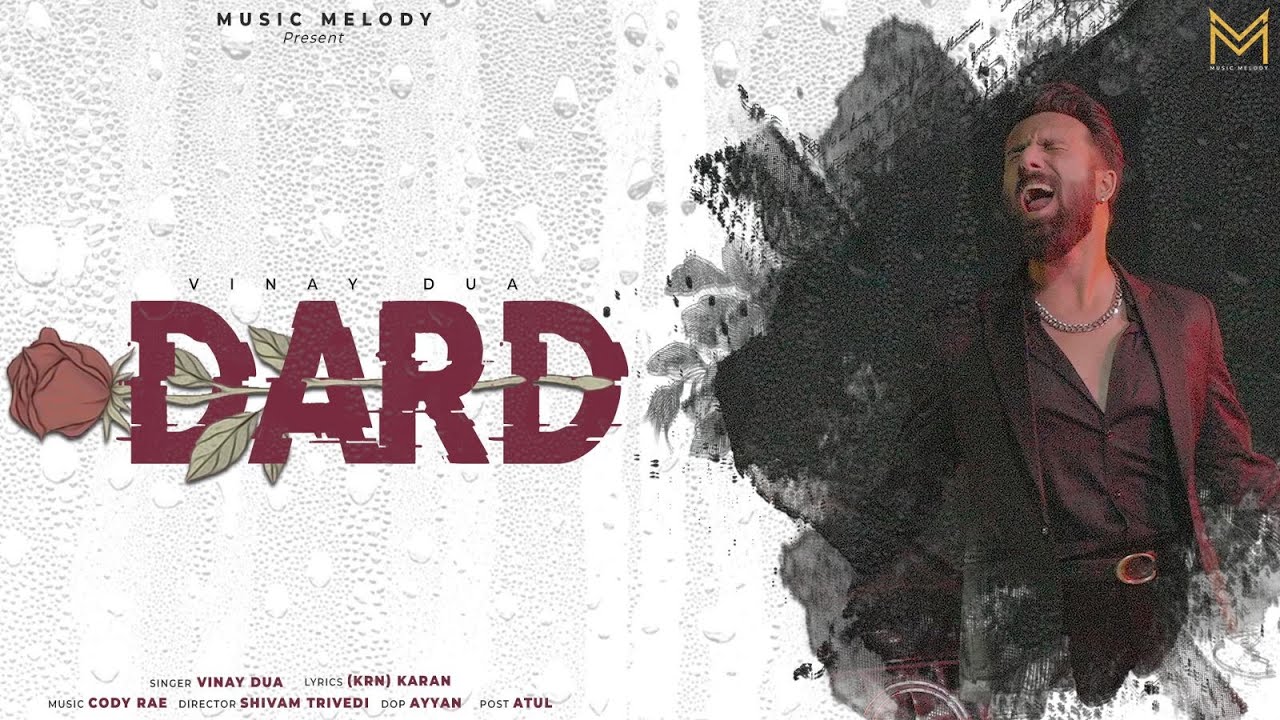 DARD (Official Music Video) : Vinay Dua @officialmusicmelody - YouTube