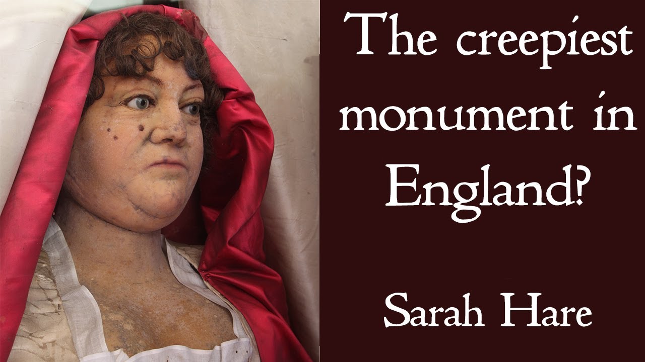 The Creepiest Monument in England? - The Wax Effigy of Sarah Hare - YouTube