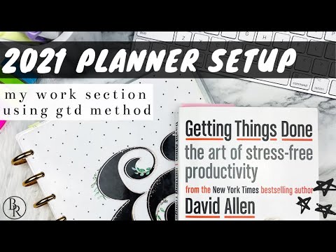 2021 Planner Setup Part 1: Work Section and How I'm using the GTD ...