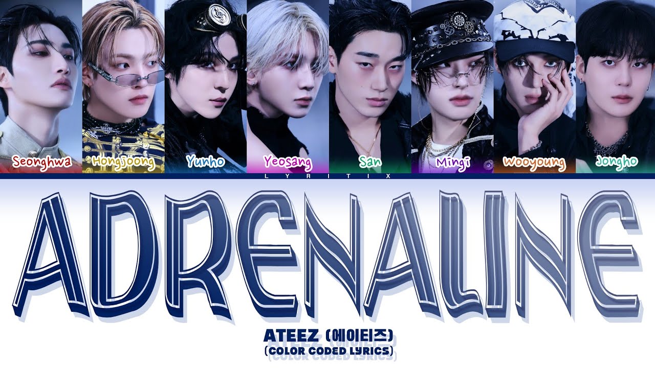ATEEZ (에이티즈) 'Adrenaline' Color Coded Lyrics | Lyritix - YouTube