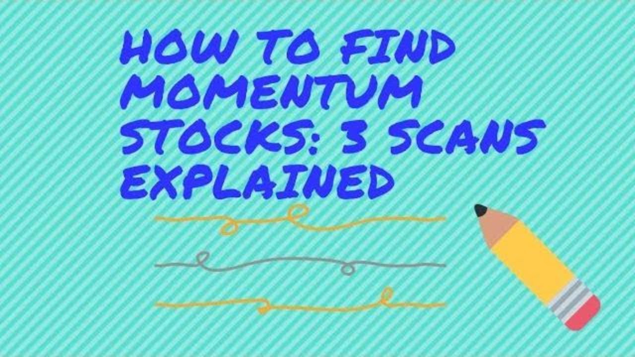🔵 How to find momentum stocks: 3 Scans Explained - YouTube