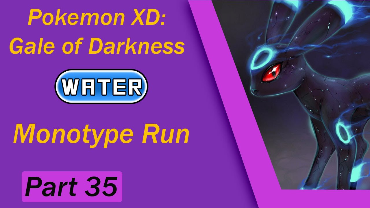 Pokemon XD: Gale of Darkness Water Monotype Run Part 35 - Cipher Admin ...