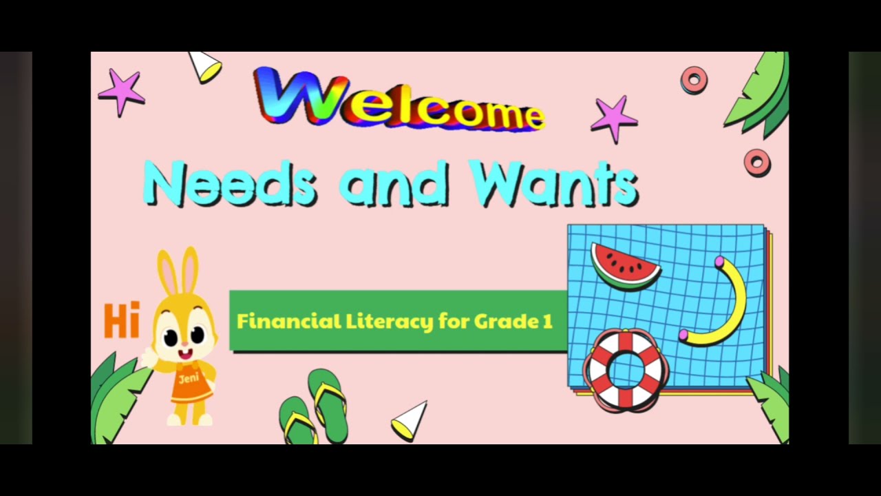Needs and Wants-Financial Literacy for Grade 1 - YouTube