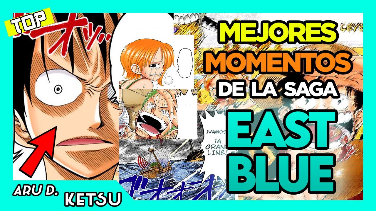 TOP 7 MEJORES Momentos De La Saga EAST BLUE 🔵| ONE PIECE | Ketsu - YouTube