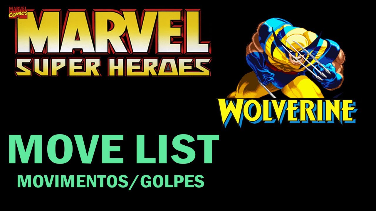 Marvel Super Heroes (PS1) - Wolverine Move List (Movimentos/Golpes ...