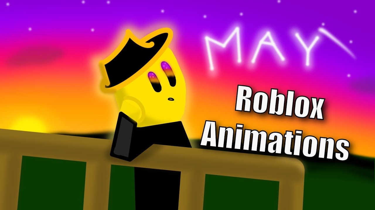 Roblox Animations: May [COMPILATION] - YouTube