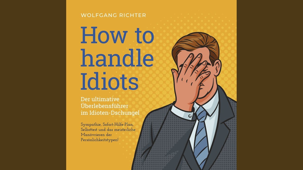 Kapitel 104 - How to Handle Idiots: Der ultimative Überlebensführer im ...