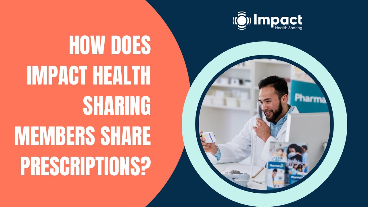 Impact Health Sharing Guidelines - Prescriptions - YouTube