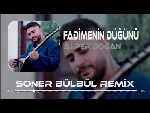 Alper Doğan - Fadimenin Düğünü | Soner Bülbül Remix | Tiktok Remix 2025 🎧