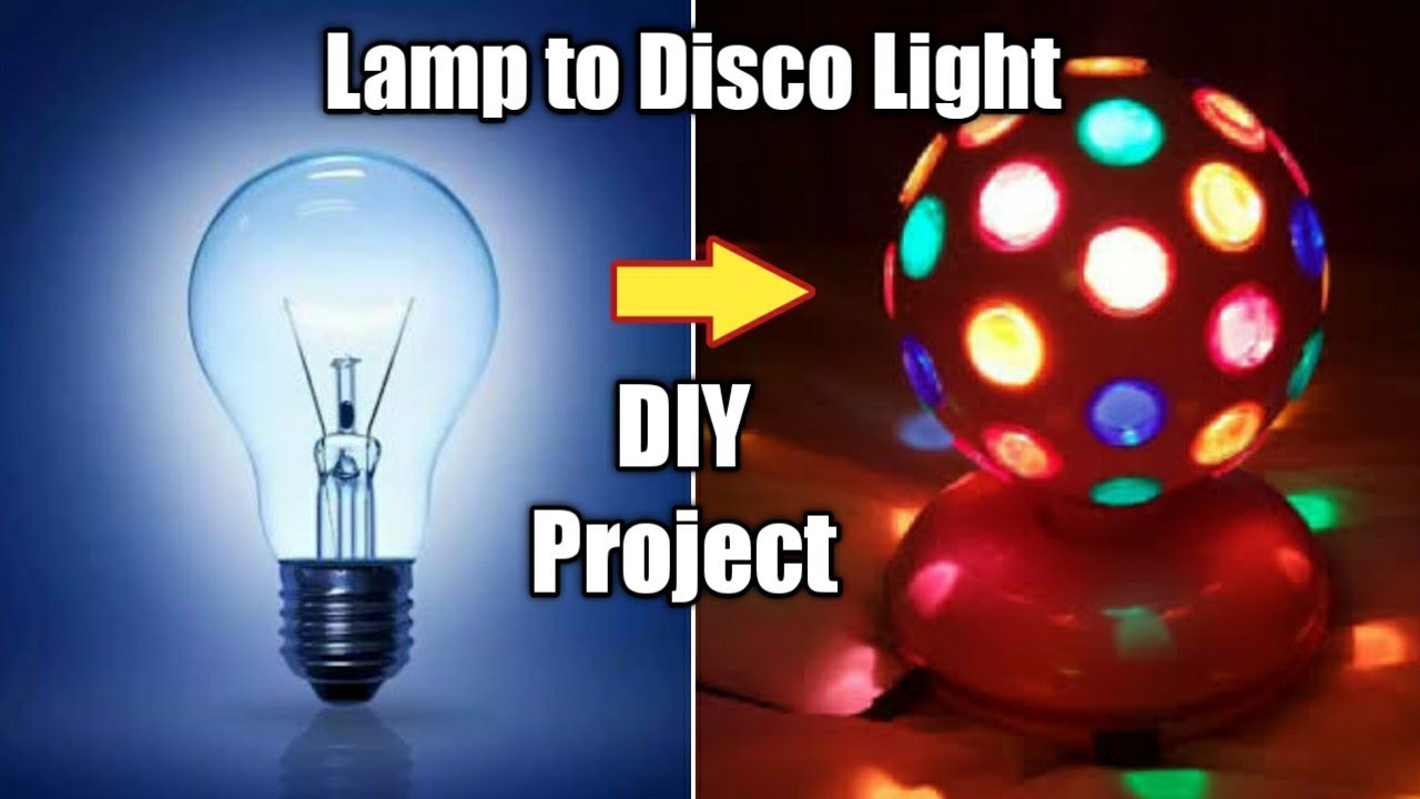 Make Disco Light in Incandescent Lamp | DIY Project - YouTube
