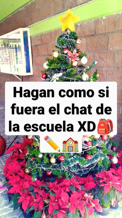 hagan como si fuera el chat de la Escuela 🏫 ️🎒 - YouTube