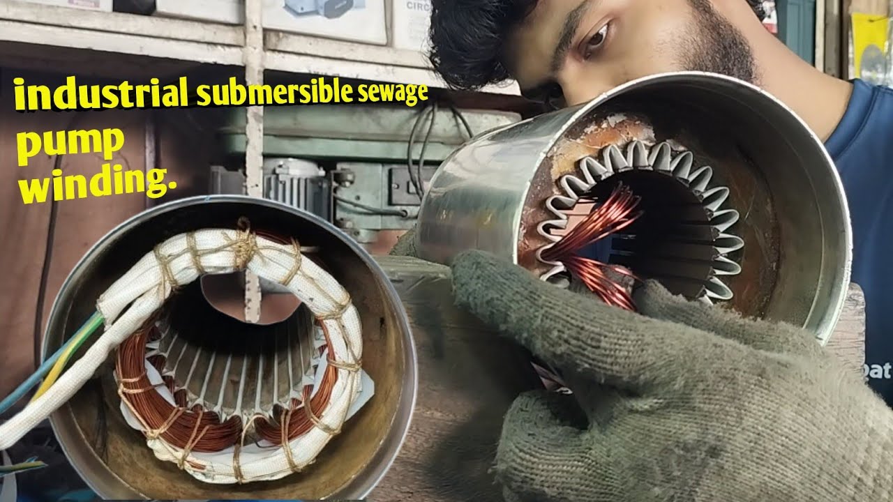 Industrial Submersible Sewage Pump single phase motor winding. - YouTube