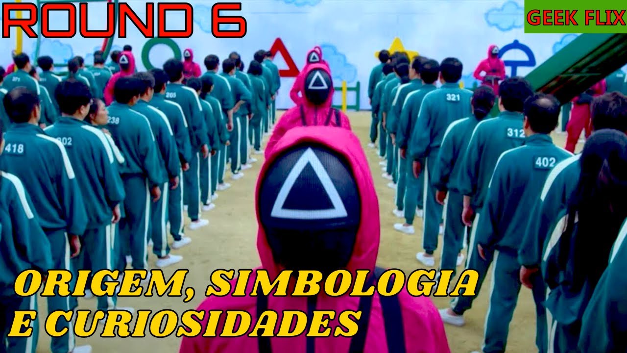 ROUND 6: COMO SURGIU, SIGNIFICADO DOS SÍMBOLOS E CURIOSIDADES SOBRE ...