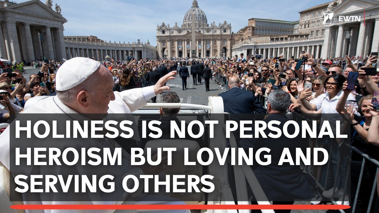 Pope Francis: Holiness is not made up of a few heroic gestures, but of ...