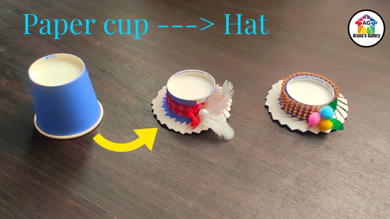 DIY Paper Cup Hat | Mini Hat Making | Best out of waste craft idea ...