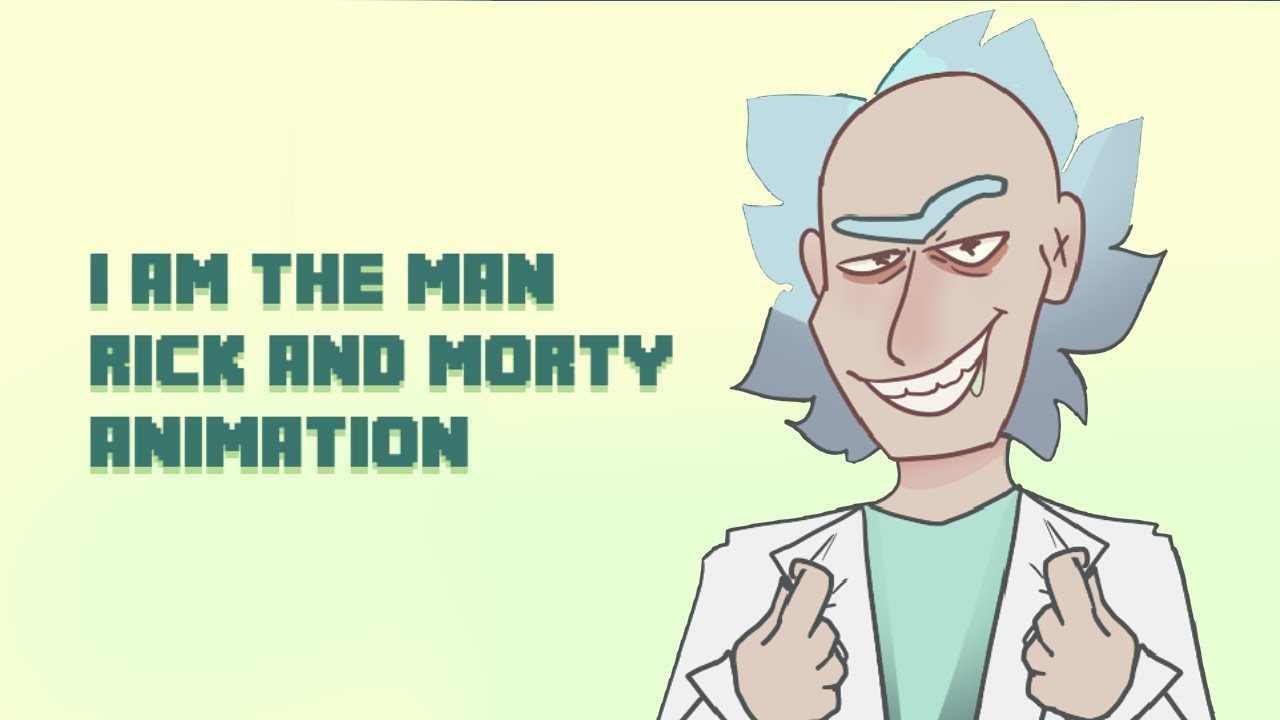 I am the man | Rick and Morty | MEME ★ - YouTube