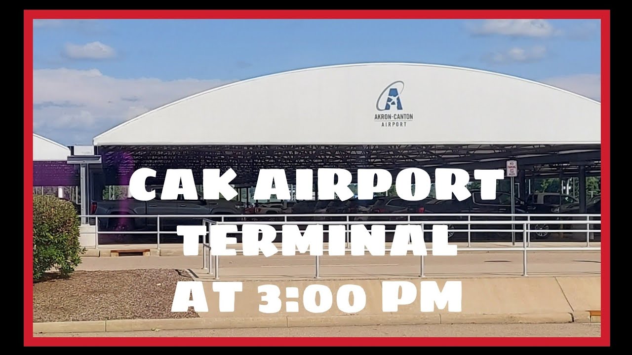 (CAK) #CANTON/AKRON #OH,USA AIRPORT TERMINAL at 3:00 PM - YouTube