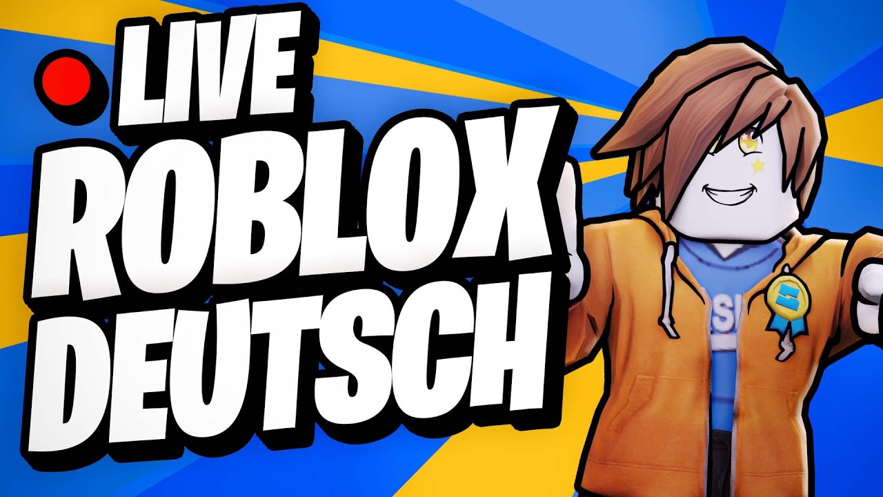 Ich Robloxe auf deutsch – 🔴Live - YouTube