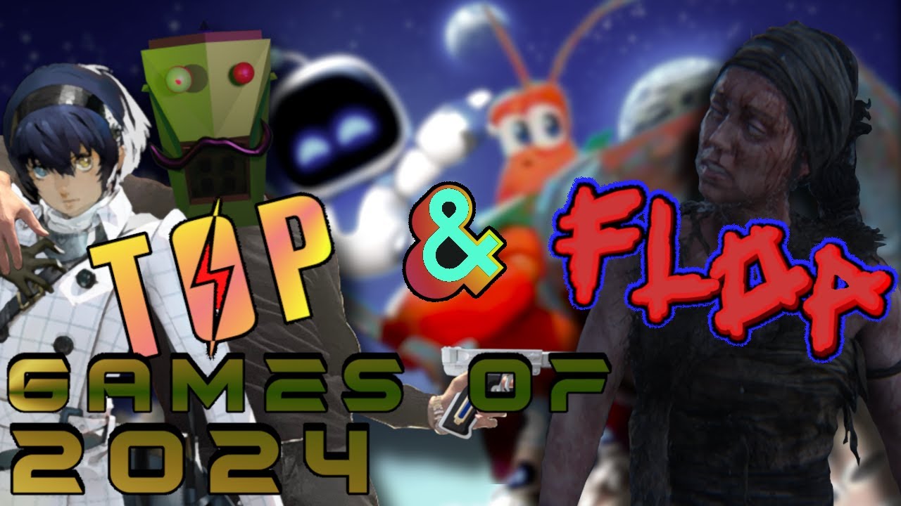 The Top & Flop Games of 2024 - YouTube