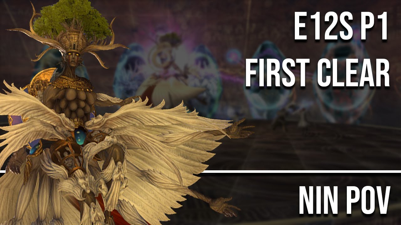 FFXIV Eden's Promise: Eternity SAVAGE E12S P1 First Clear | NIN PoV ...