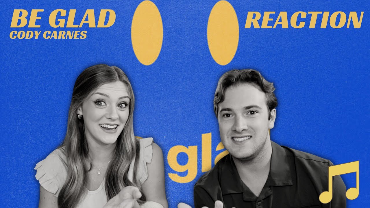 Be Glad | REACTION | Cody Carnes - YouTube