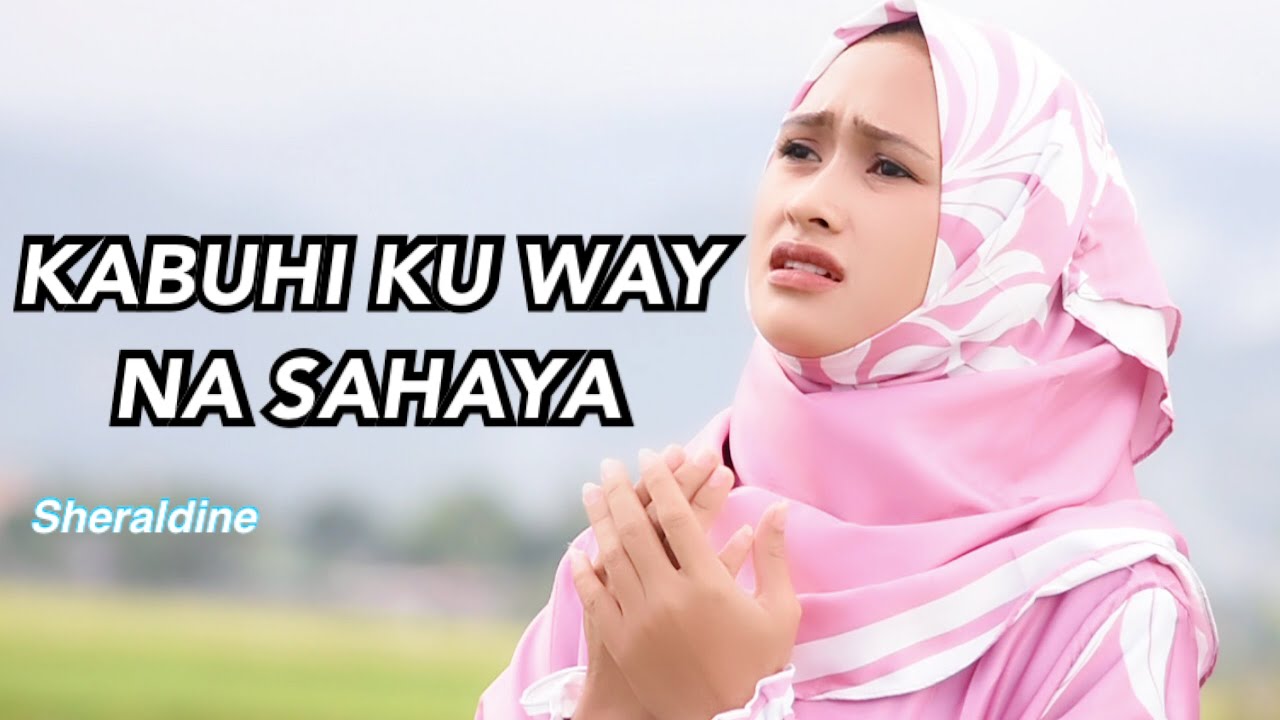 I’TIROF Tausug Version (Kabuhi ku way na sahaya) - SHERALDINE - YouTube