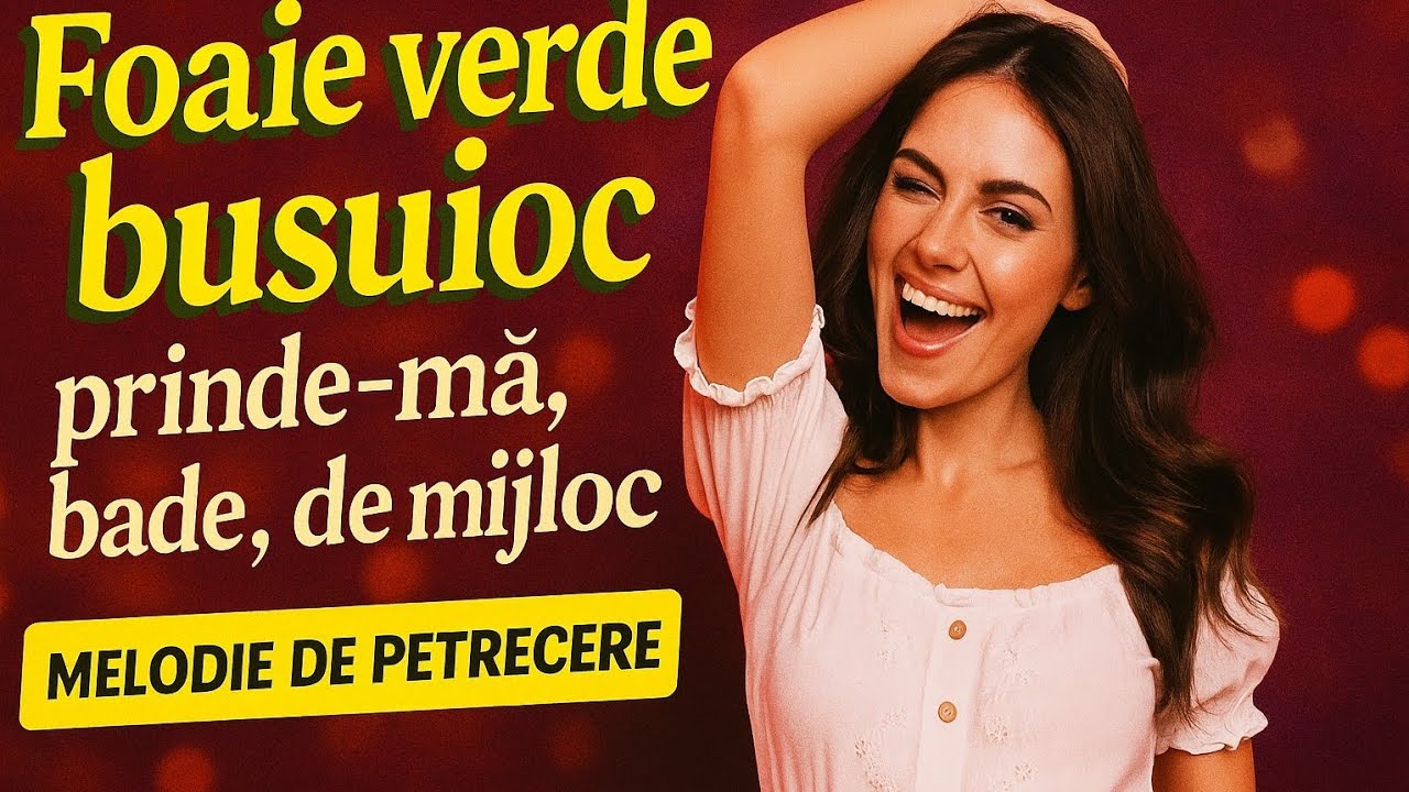 💃🔥 Foaie Verde Busuioc – Hit de Joc & Chef 2025 | Muzică de Petrecere ...