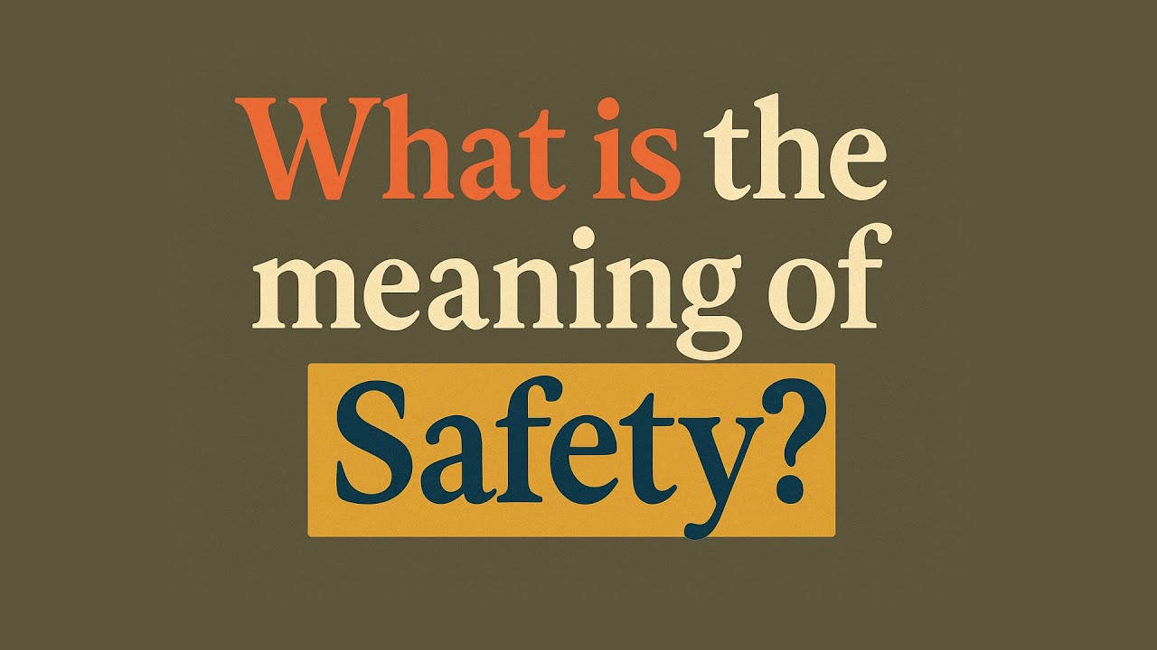 What is the meaning of Safety? - YouTube