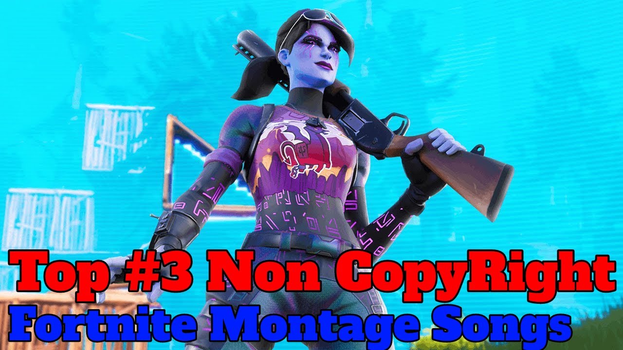 Top 3 Best Non-Copyright Fortnite Montage Songs - YouTube